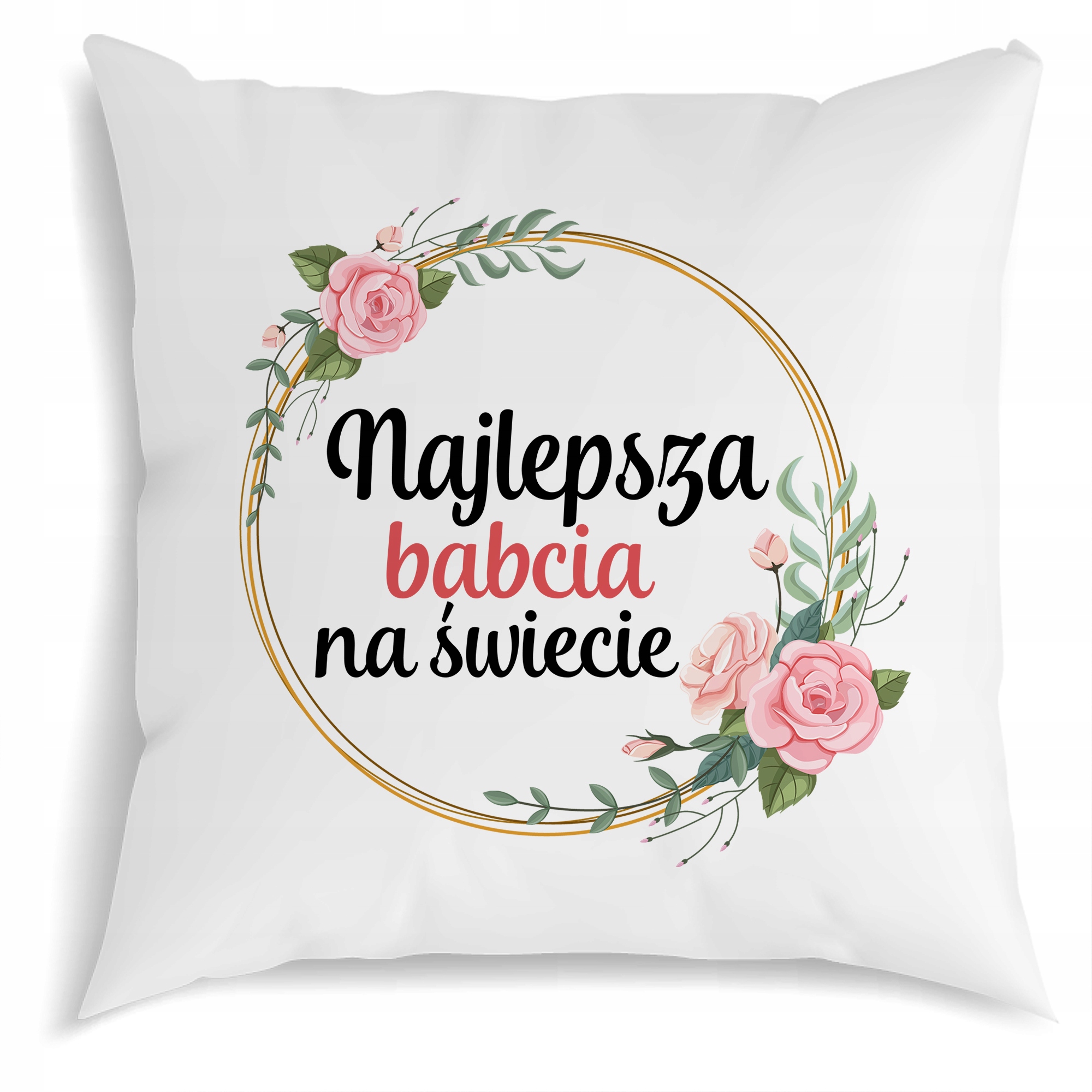 PODUSZKA BIAŁA OZDOBNA PREZENT DZIEŃ BABCI NAJLEPSZA BABCIA NA ŚWIECIE ... PODUSZKA BIAŁA OZDOBNA PREZENT DZIEŃ BABCI NAJLEPSZA BABCIA NA ŚWIECIE ...