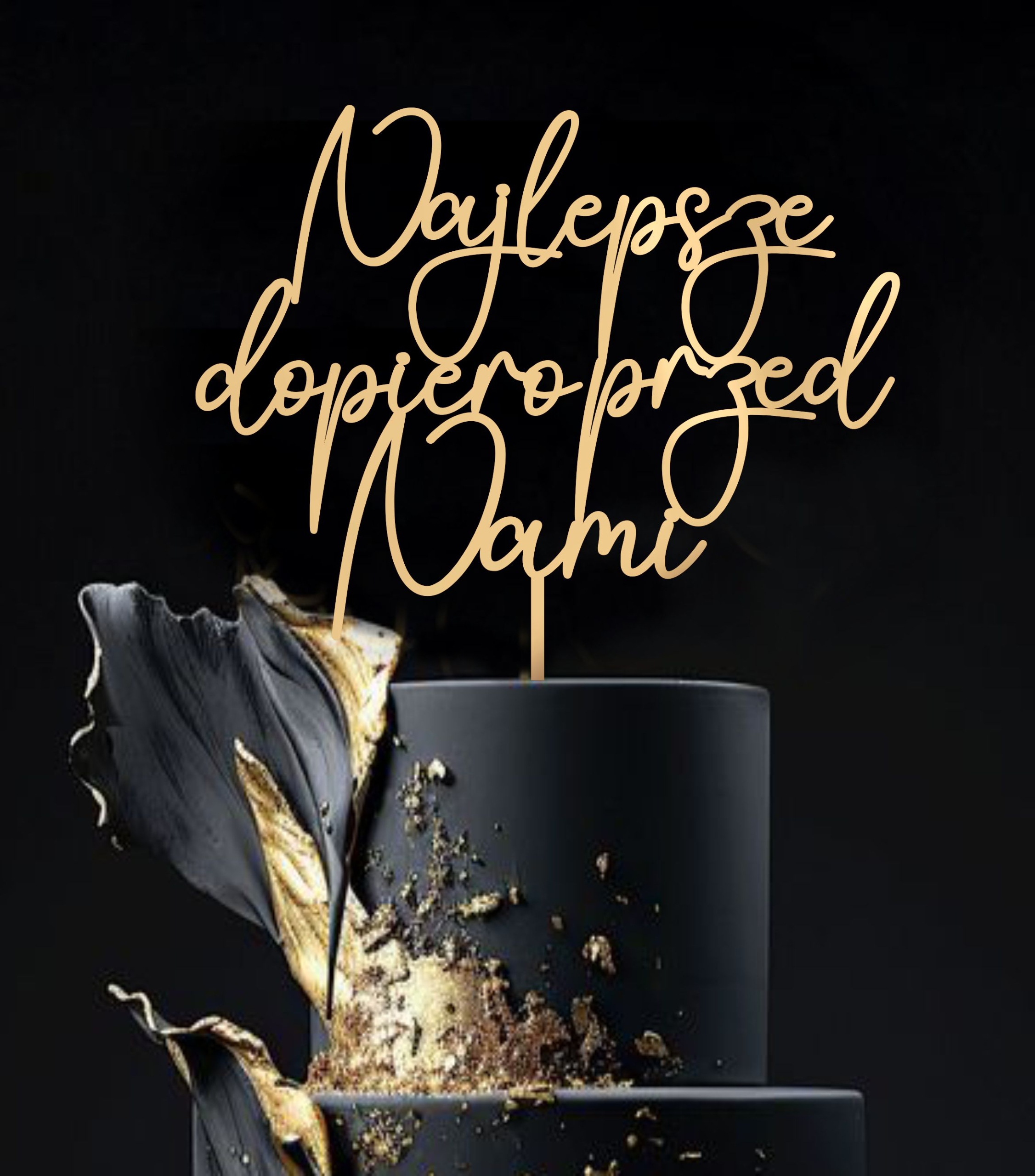 TOPPER NA TORT ŚLUBNY NAJLEPSZE DOPIERO PRZED NAMI WESELE ZŁOTY PLEXI ...