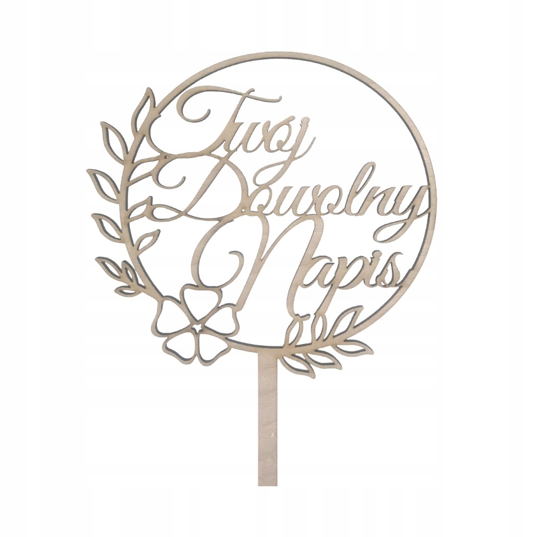 TOPPER NA TORT DEKORACJA DOWOLONY NAPIS DREWNIANY • Cena, Opinie ...