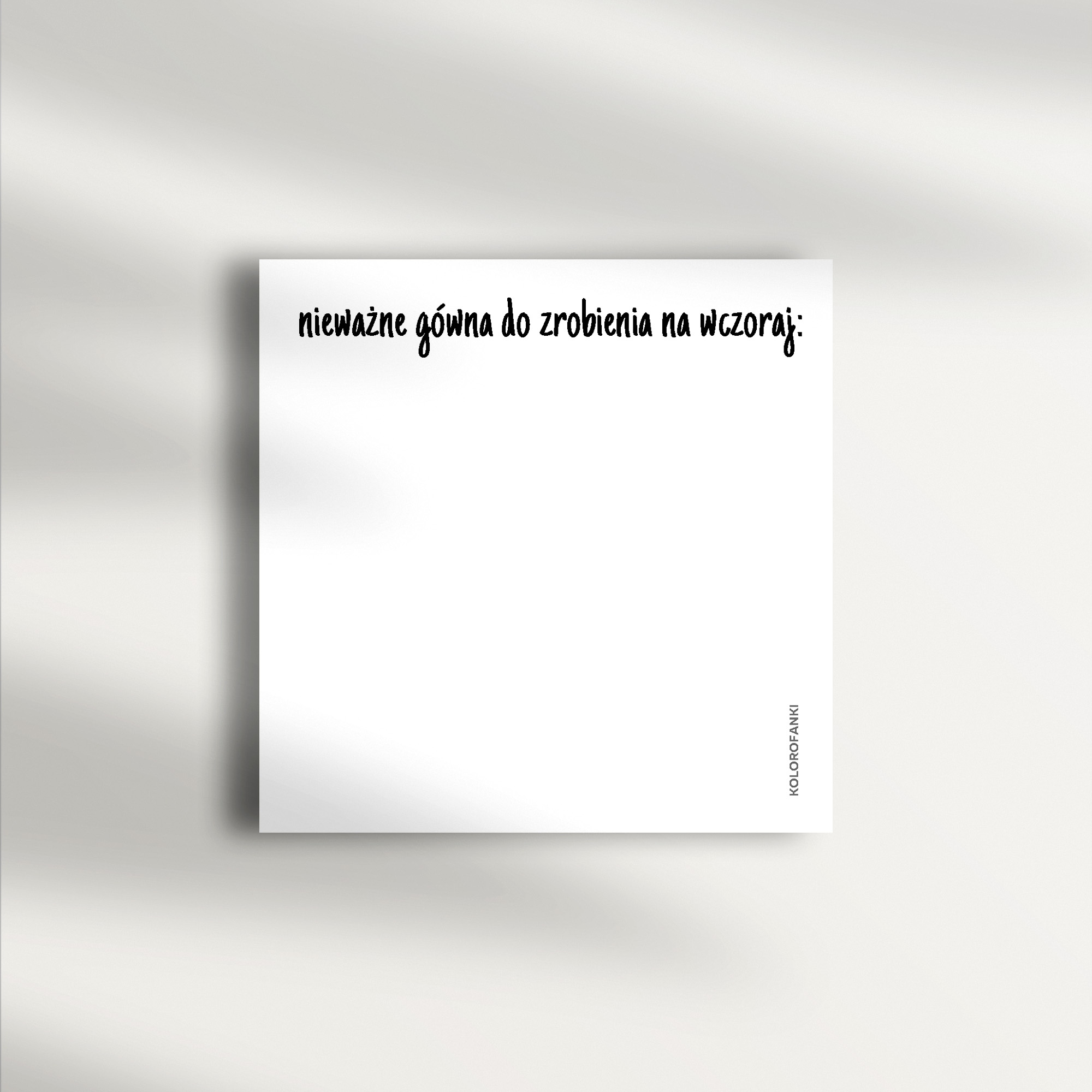 Karteczki samoprzylepne biurowe "nieważne g*wna do zrobienia na wczoraj ...