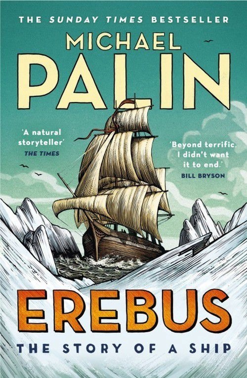 Erebus: The Story of a Ship Michael Palin, (9781784758578) • Ceny ...