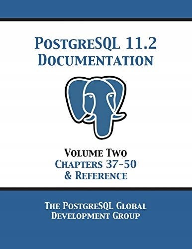 PostgreSQL Global Development Group PostgreSQL 11 Documentation Manual Vers (17949381824 ...