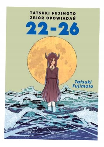 TATSUKI FUJIMOTO. ZBIÓR OPOWIADAŃ 22-26 TATSUKI FUJIMOTO (18256208321 ...