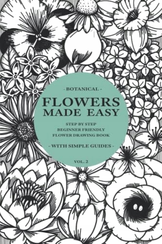 xyz, Inprint Flowers Made Easy Vol 2: A Step By Step, Beginner Friendly ...