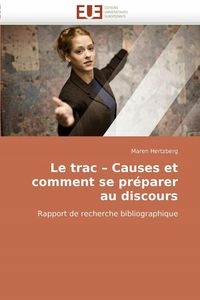 Le Trac Causes Et Comment Se Pr parer Au Discours Hertzberg-M Literatura piękna(12769625278 ...