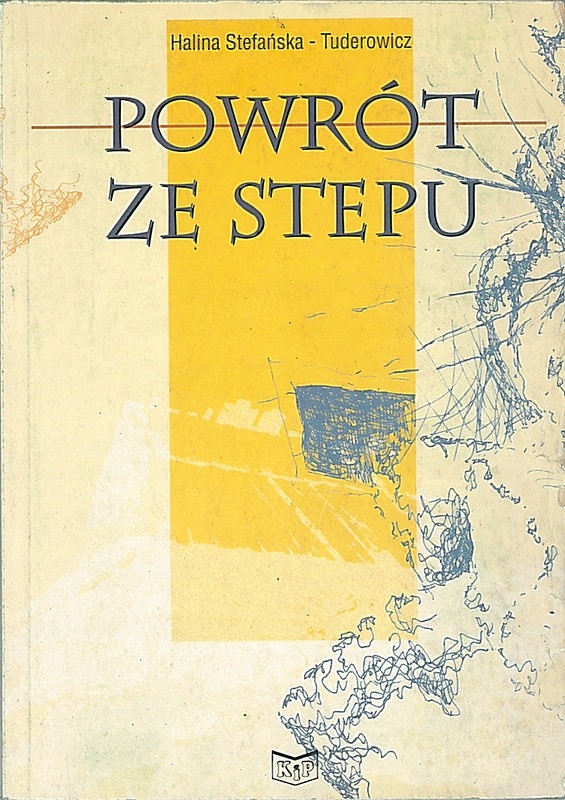 Powrót ze stepu, Stefańska-Tuderowicz Halina (13451275204) | Książka ...
