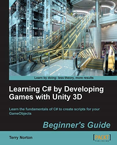Norton, Terry Learning C# by Developing Games With Unity 3D Beginner's ...