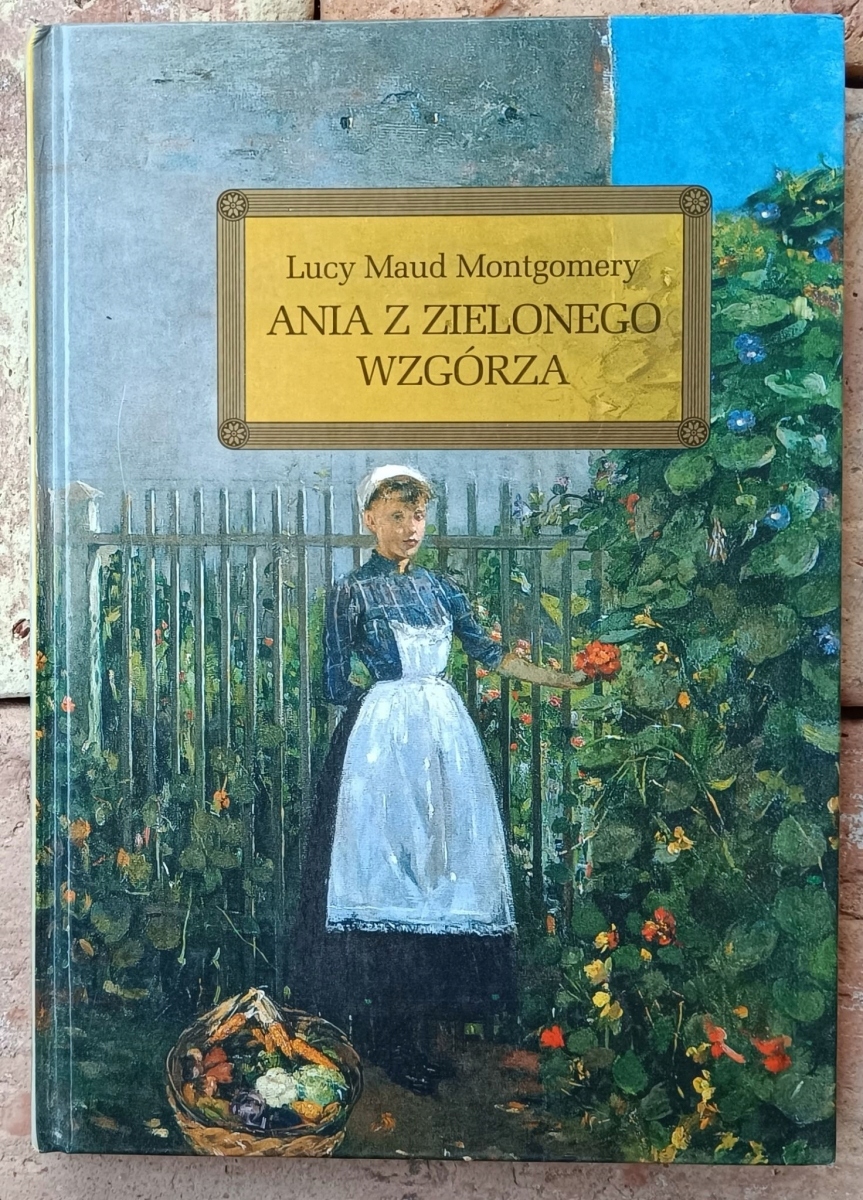 ANIA Z ZIELONEGO WZGÓRZA Lucy Maud Montgomery - porównaj ceny - Allegro.pl