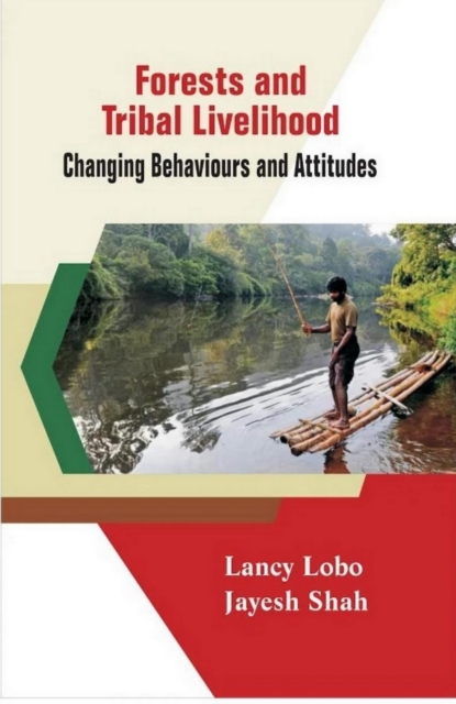 FORESTS AND TRIBAL LIVELIHOOD : Changing Behaviour (12777410002) | Ebook Allegro