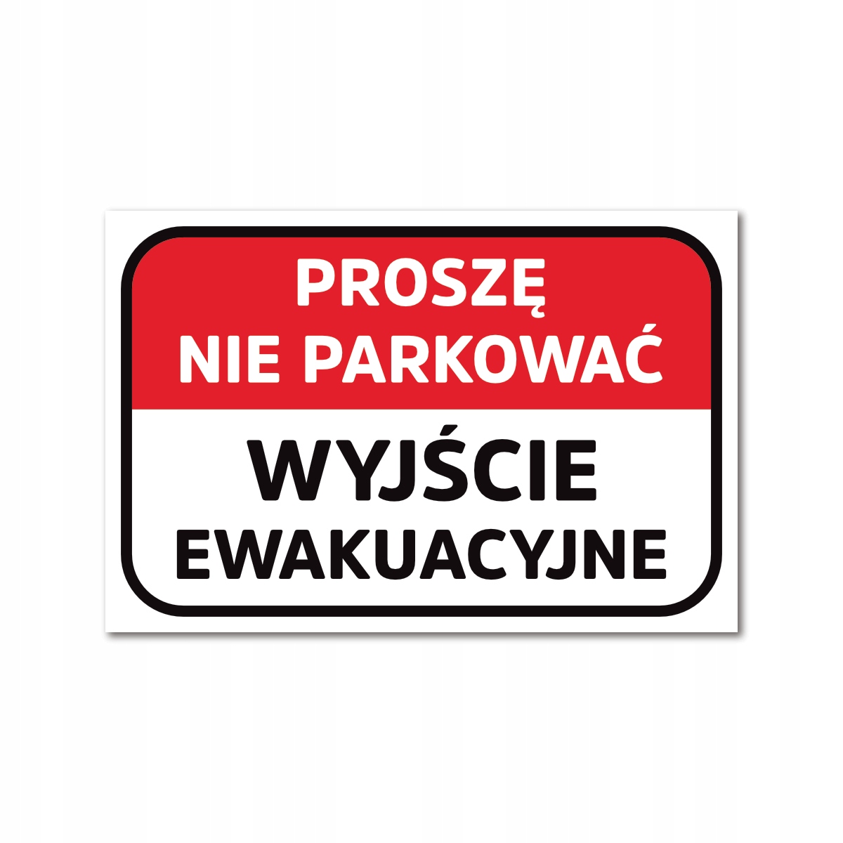 Naklejka ODBLASKOWA - Proszę Nie Parkować Wyjście Ewakuacyjne 10x15cm ... Naklejka ODBLASKOWA - Proszę Nie Parkować Wyjście Ewakuacyjne 10x15cm ...