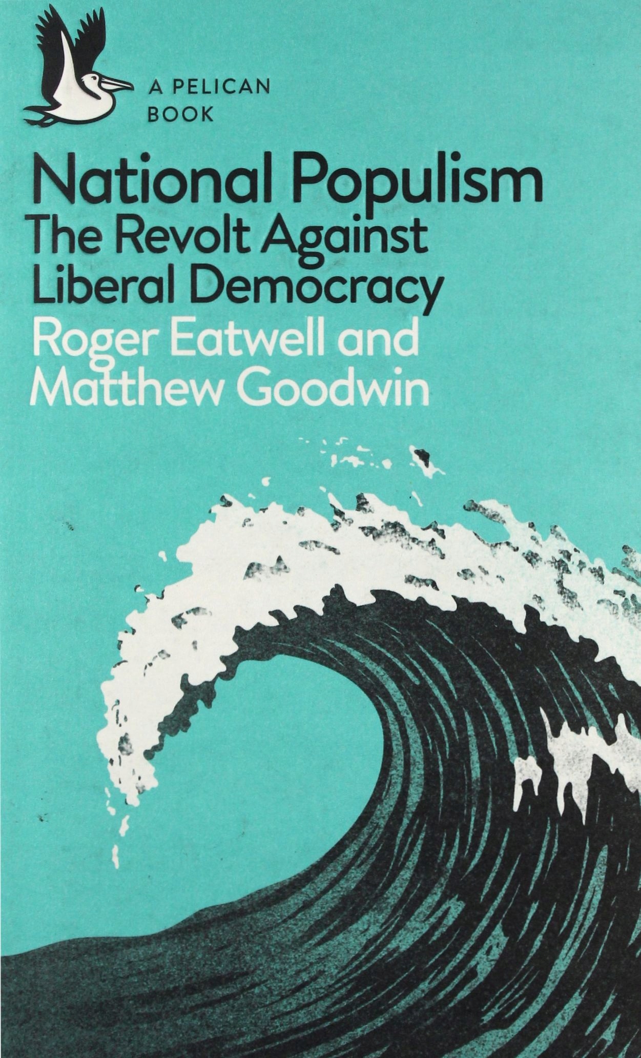 NATIONAL POPULISM - Roger Eatwell, Matthew Goodwin (16663471850 ...