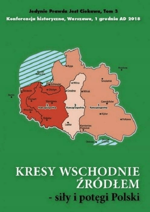 Kresy wschodnie źródłem siły i potęgi Polski (13530036674) | Książka ...
