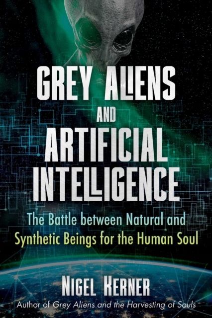 Grey Aliens and Artificial Intelligence: The Battle between Natural and ...