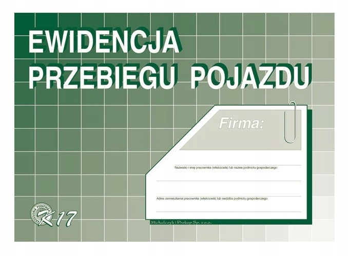 Michalczyk Ewidencja Przebiegu Pojazdu A5 K-17 (DRUCZKI FIRMOWE DRUK ... Michalczyk Ewidencja Przebiegu Pojazdu A5 K-17 (DRUCZKI FIRMOWE DRUK ...