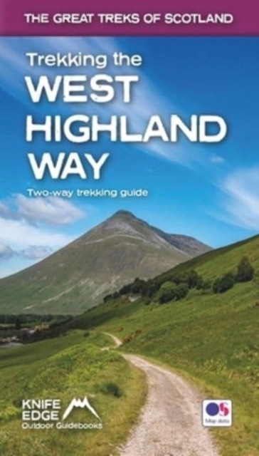 Trekking the West Highland Way (Scotland's Great Trails Guidebook with ...