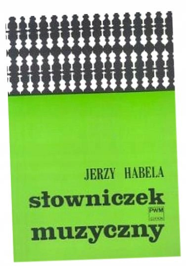 SŁOWNICZEK MUZYCZNY PWM JERZY HABELA (13437432030) | Książka Allegro