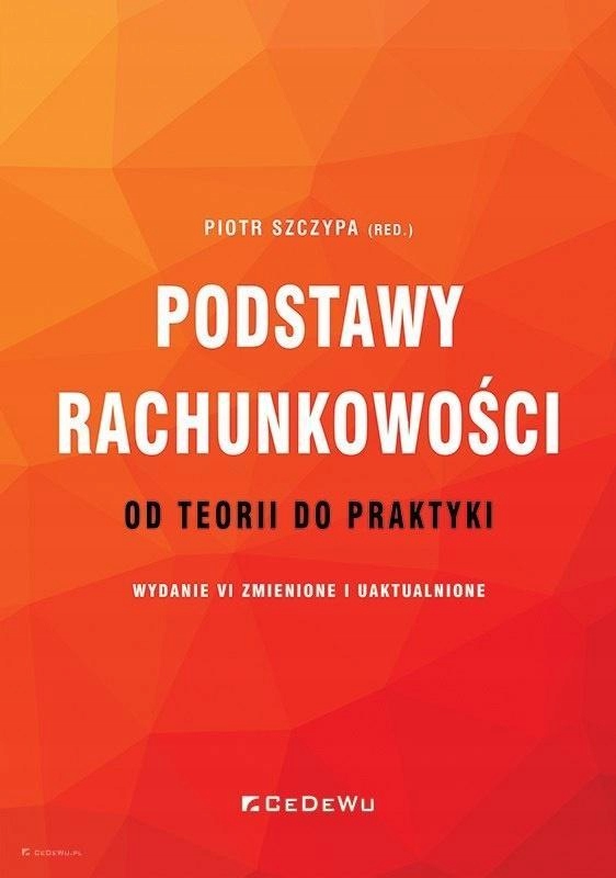 PODSTAWY RACHUNKOWOŚCI - OD TEORII DO PRAKTYKI W.6 (13394052477) | Książka Allegro