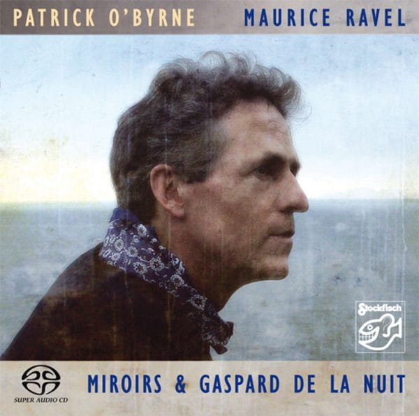 Maurice Ravel - Miroirs & Gaspard De La Nuit Patrick O'Byrne CD • Cena, Opinie - Allegro