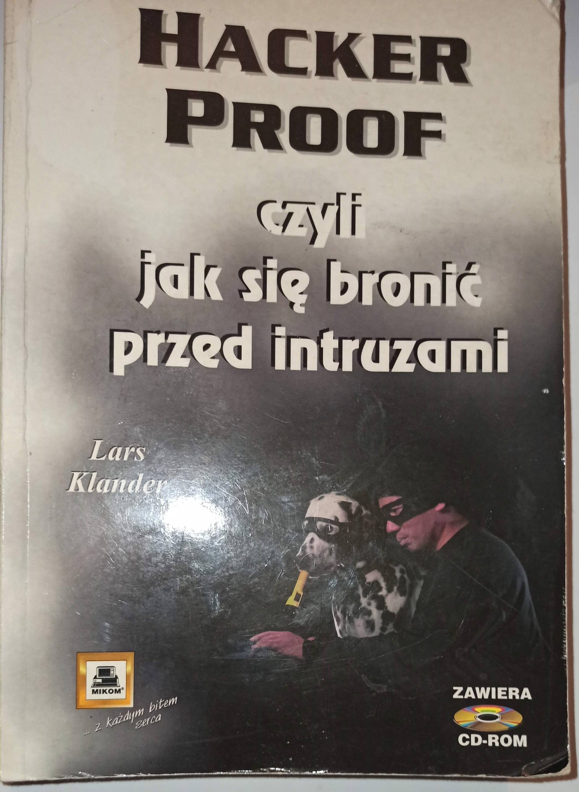 Hacker Proof czyli jak się bronić przed intruzami lars Klander ...