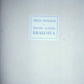Dawne widoki Krakowa J.banach - porównaj ceny - Allegro.pl