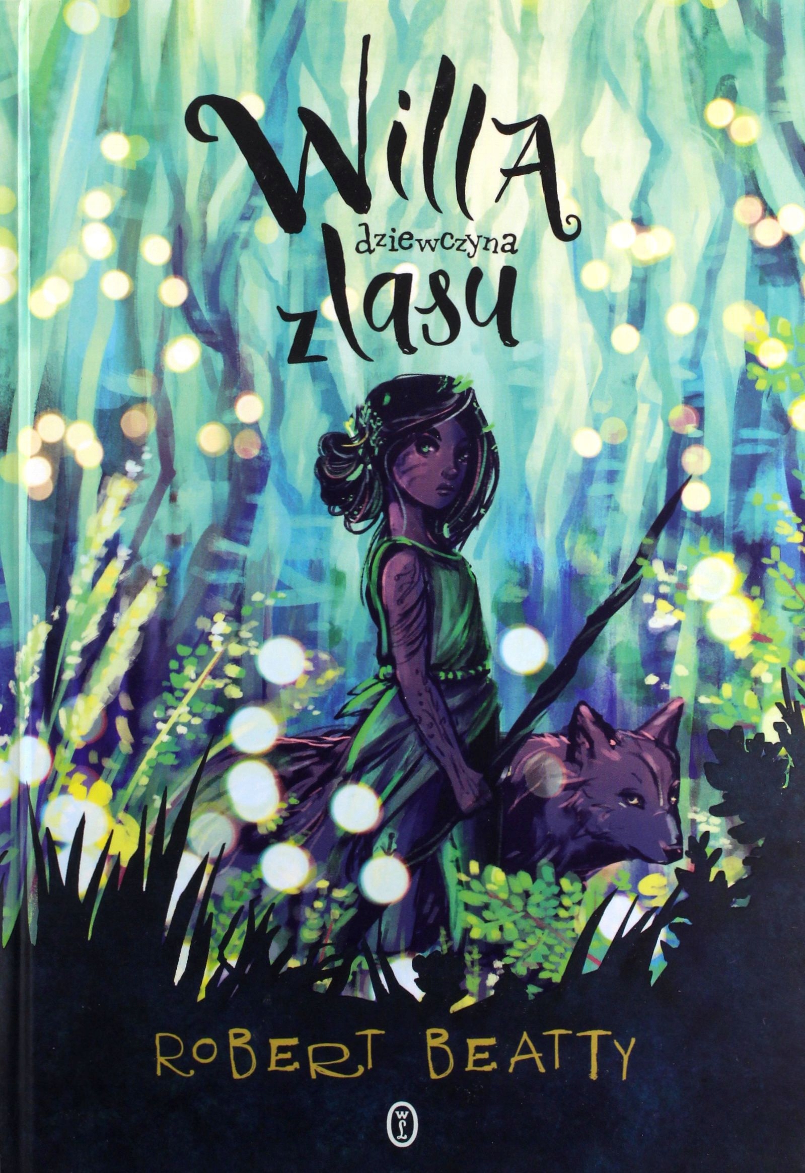 WILLA, DZIEWCZYNA Z LASU - Robert Beatty (KSIĄŻKA) (13781518246 ...