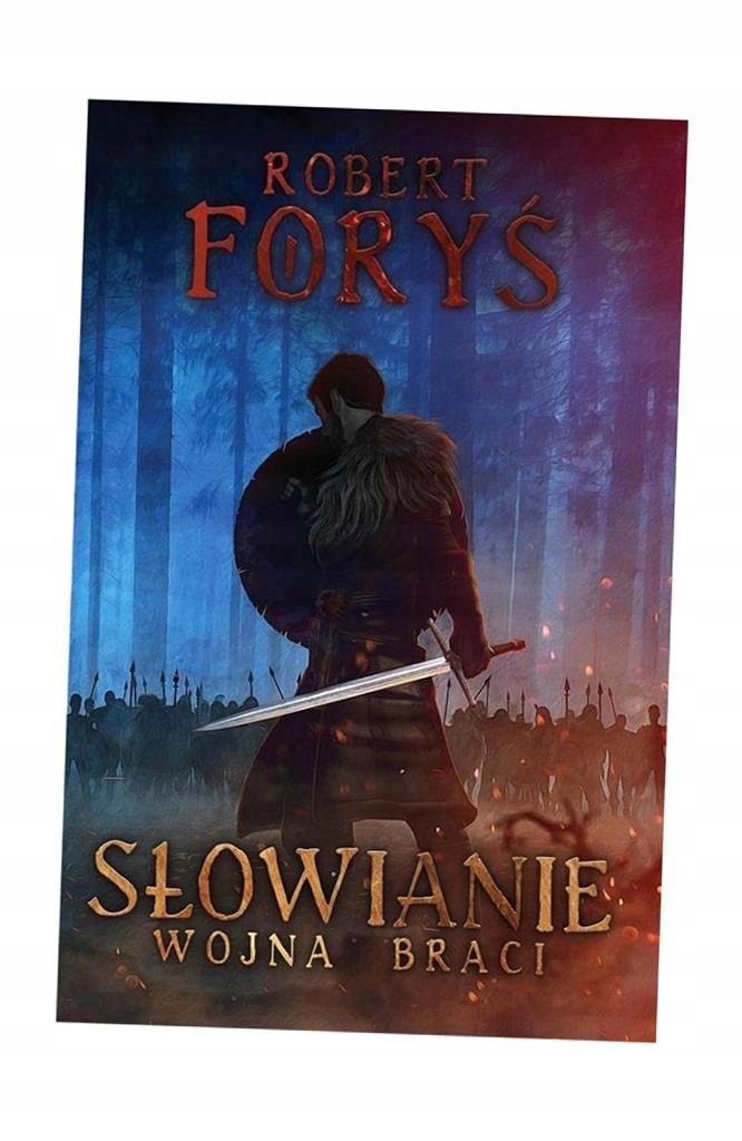 SŁOWIANIE. WOJNA BRACI ROBERT FORYŚ (13368644322) | Książka Allegro