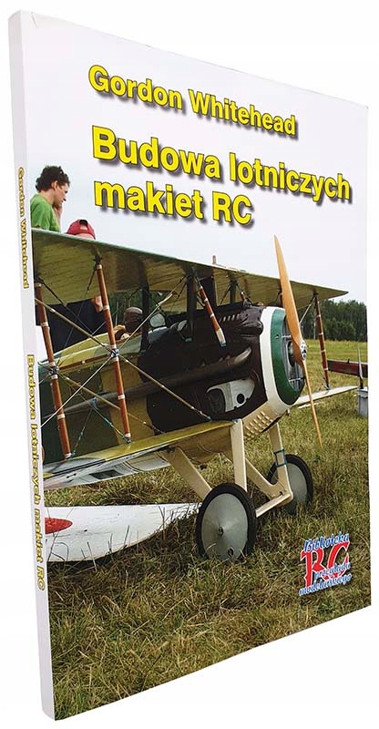Budowa lotniczych makiet RC Gordon Whitehead • Opinie - Allegro
