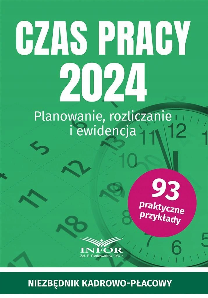CZAS PRACY 2024. PLANOWANIE, ROZLICZANIE... (15075867753) | Książka Allegro