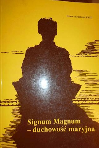 Signum Magnum duchowość Maryjna Praca zbiorowa (13669332648) | Książka ...