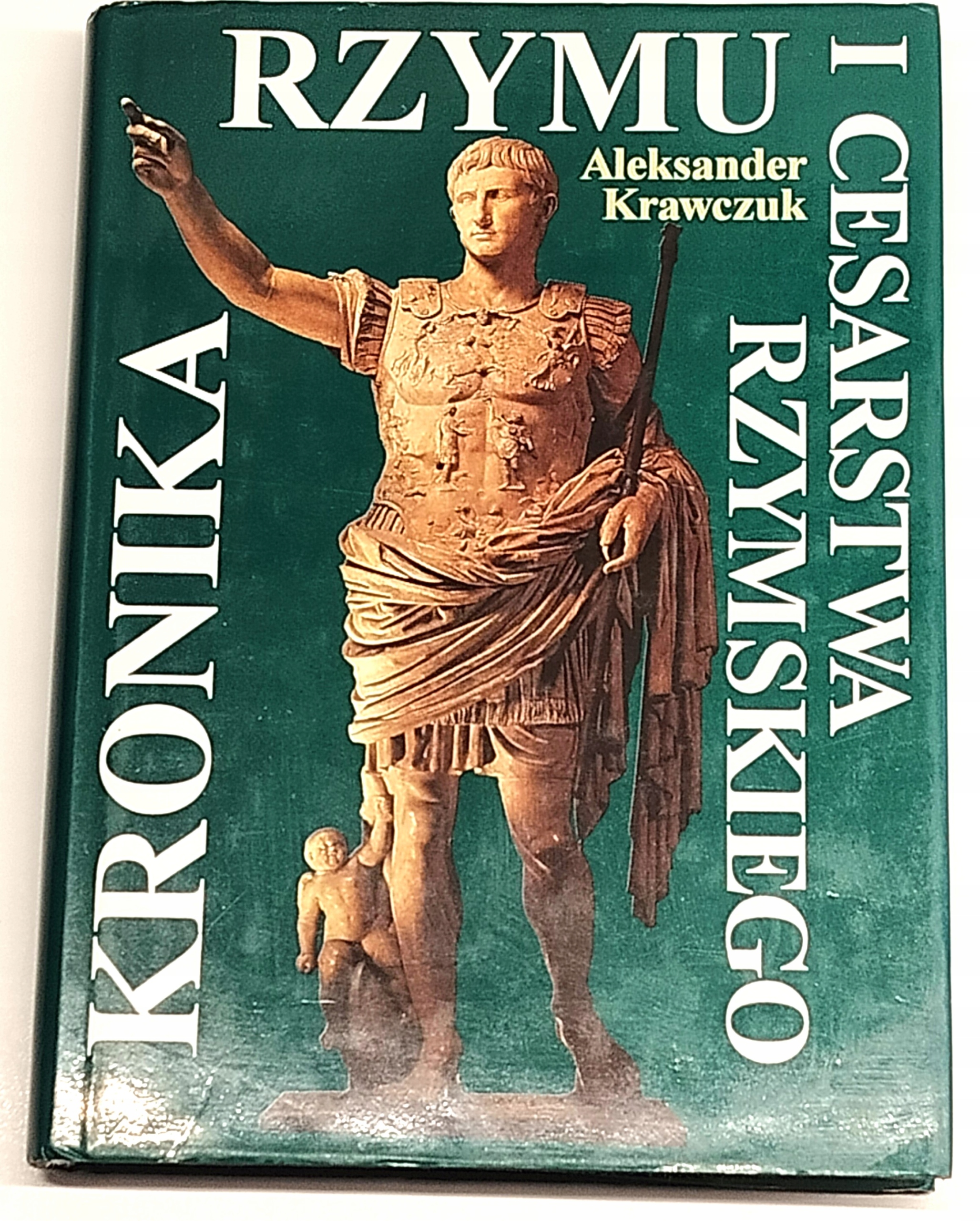 Kronika Rzymu o Cesarstwa Rzymskiego Aleksander Krawczuk - porównaj ...