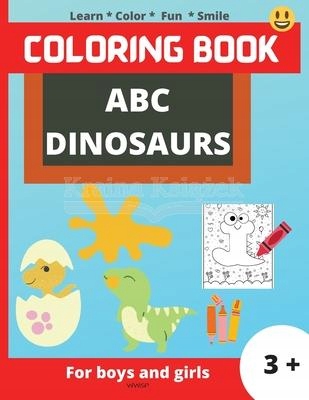 ABC Dinosaurs: Super Fun coloring book for kids, Kids will learn the ...