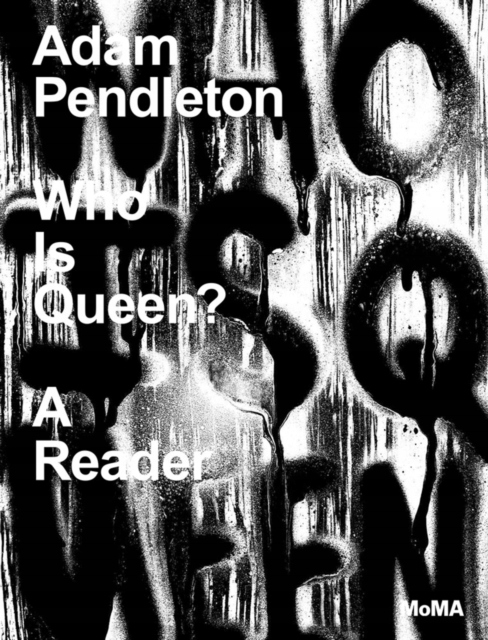 Adam Pendleton: Who Is Queen? A Reader (2021) (12773977147) | Książka ...