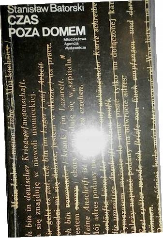 Czas poza domem Stanisław Batorski Biografie, wspomnienia (13409213313 ...