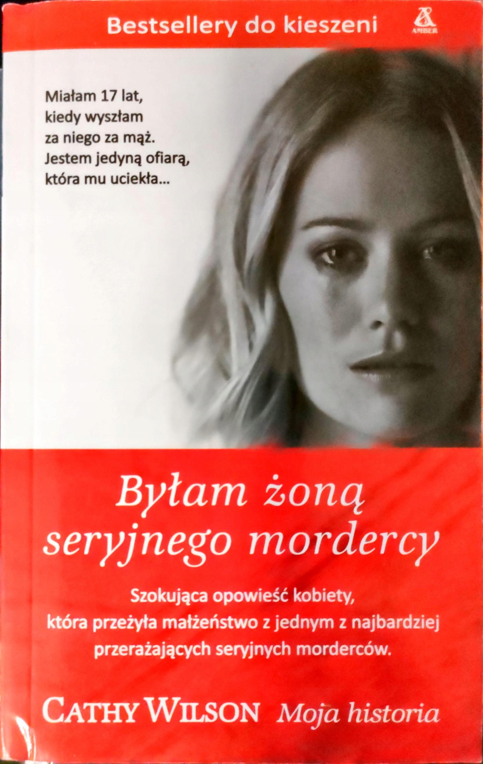 Byłam żoną seryjnego mordercy Cathy Wilson Biografie, wspomnienia (16817162192) | Książka Allegro