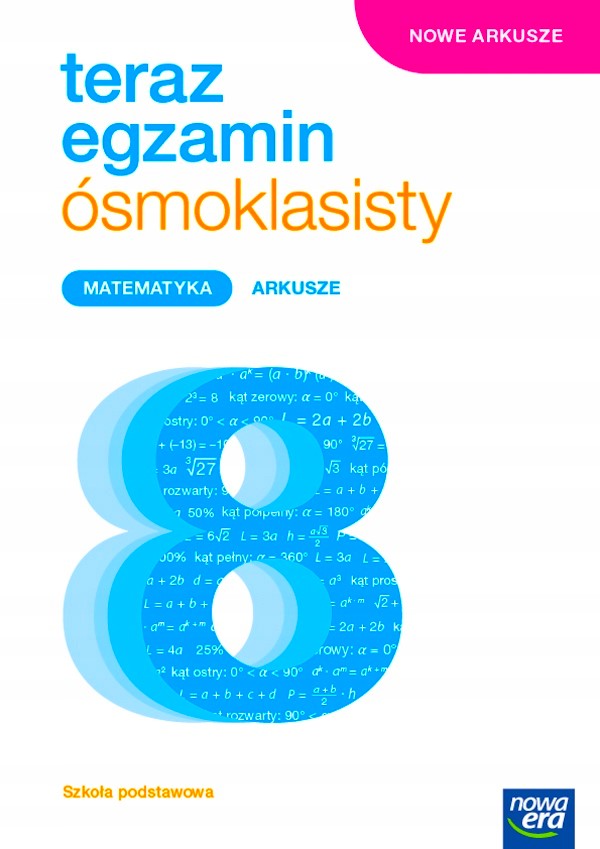 Teraz Egzamin Ósmoklasisty Matematyka Arkusze Nowa Era 16686551387