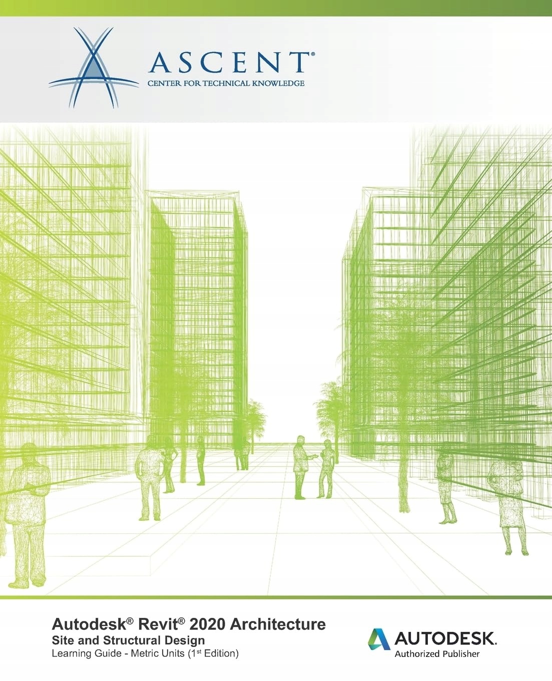 Autodesk Revit 2020 Architecture: Site and Structural Design (Metric ... Autodesk Revit 2020 Architecture: Site and Structural Design (Metric ...