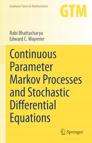 Continuous Parameter Markov Processes and Stochastic Differential ... Continuous Parameter Markov Processes and Stochastic Differential ...