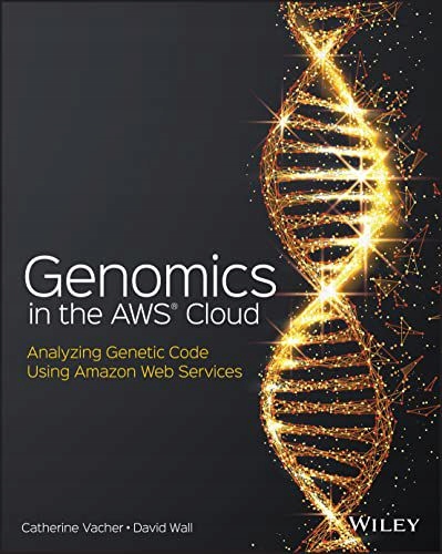 GENOMICS IN THE AWS CLOUD: ANALYZING GENETIC CODE USING AMAZON WEB SERVICES (15962240984 ...