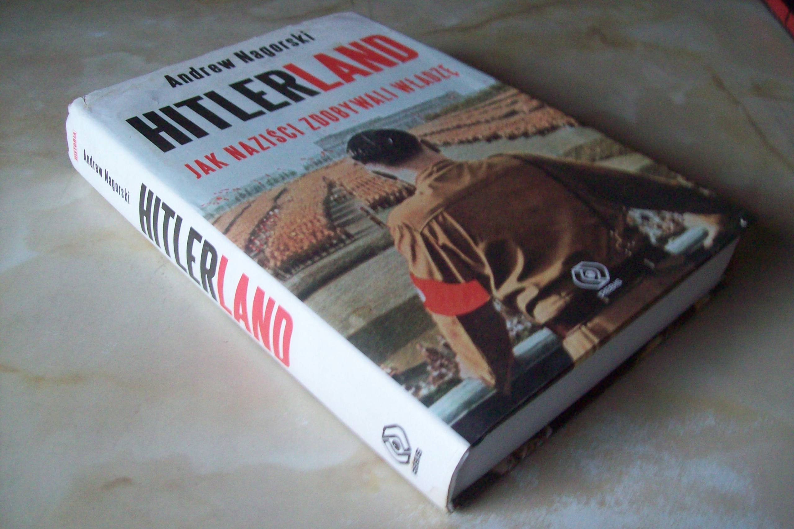 Hitlerland. Jak naziści zdobyli władzę Andrew Nagorski - porównaj ceny ...