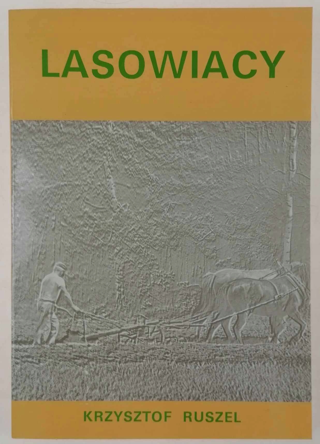 Lasowiacy Krzysztof Ruszel • Cena, Opinie - Allegro