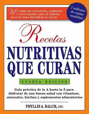 Phyllis A. Balch CNC - Recetas Nutritivas Que C... (12448566672 ...