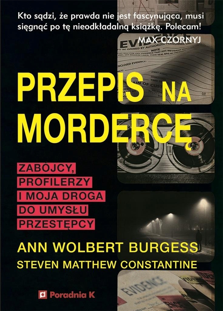 Przepis na mordercę Ann Wolbert Burgess (12806536006) | Książka Allegro
