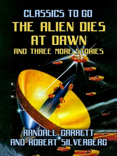 Alien Dies at Dawn and three more stories (2022) (12776571550) | Ebook ...