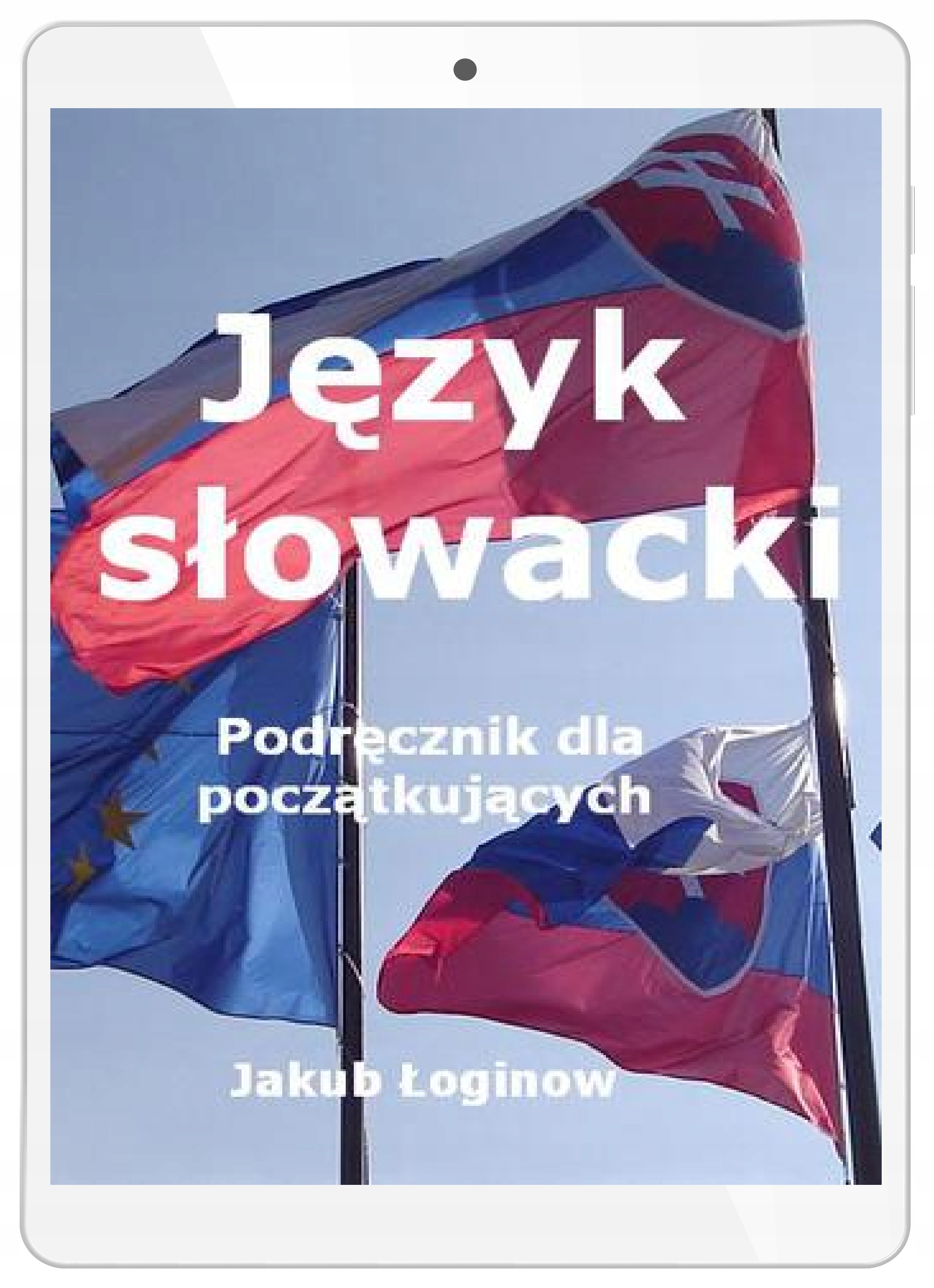 Język słowacki. Podręcznik dla początkujących Jakub Łoginow • Cena ...
