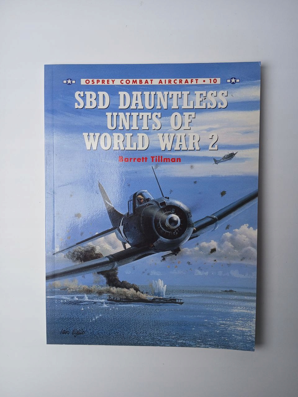 Barrett Tillman SBD Dauntless Units of World War 2 / Osprey ...