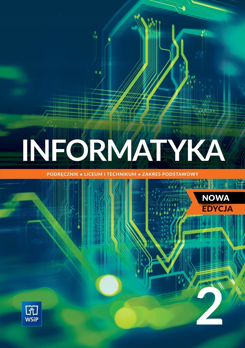 Informatyka. NOWA EDYCJA. Podręcznik. Klasa 2. Zak (14238737740 ...