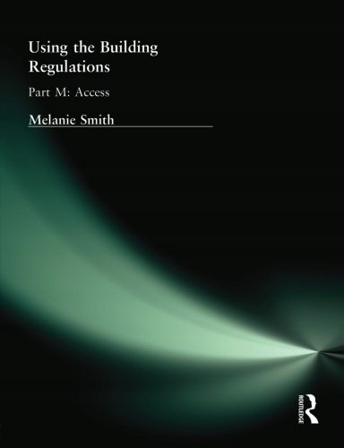 Using the Building Regulations: Part M Access (13852431193) | Książka ...