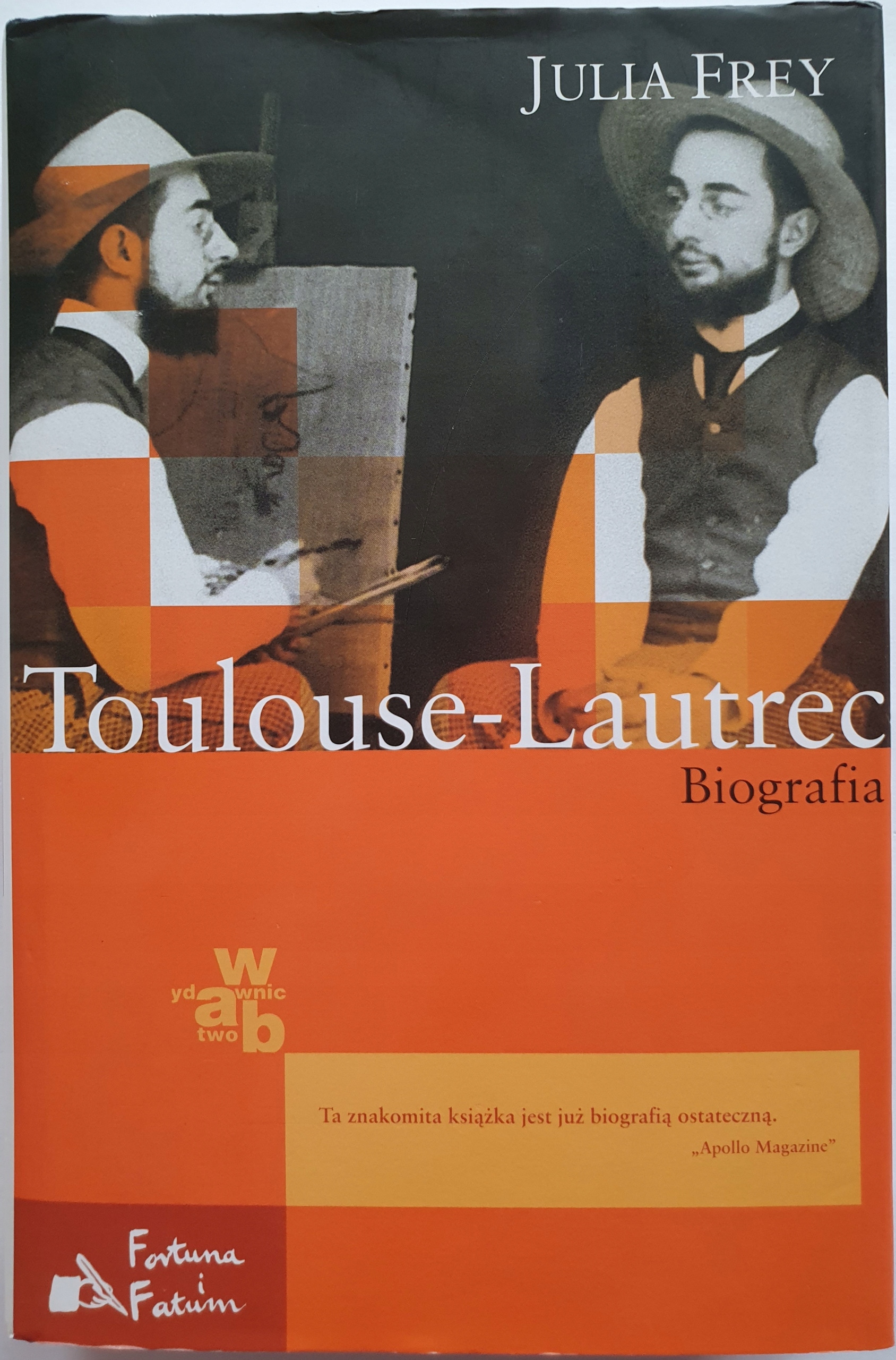 Toulouse - Lautrec Biografia JuliaFrey Biografie, wspomnienia (13363946143) | Książka Allegro