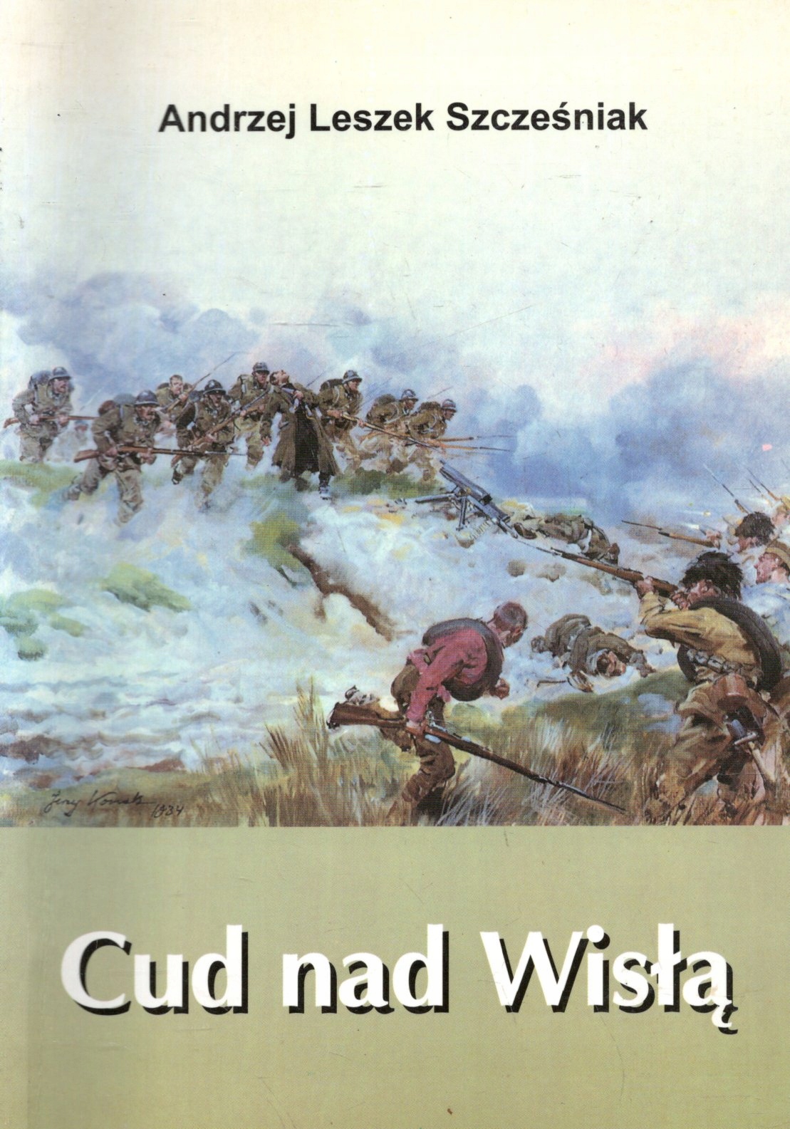 Cud nad Wisłą A.L.Szcześniak (13488869273) | Książka Allegro Cud nad Wisłą A.L.Szcześniak (13488869273) | Książka Allegro