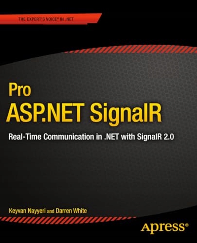 White, Darren Pro ASP.NET SignalR: Real-Time Communication in .NET with ... White, Darren Pro ASP.NET SignalR: Real-Time Communication in .NET with ...